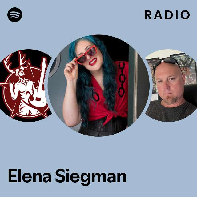 Elena Siegman Radio - playlist by Spotify | Spotify