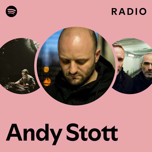 Andy Stott Radio - playlist by Spotify | Spotify