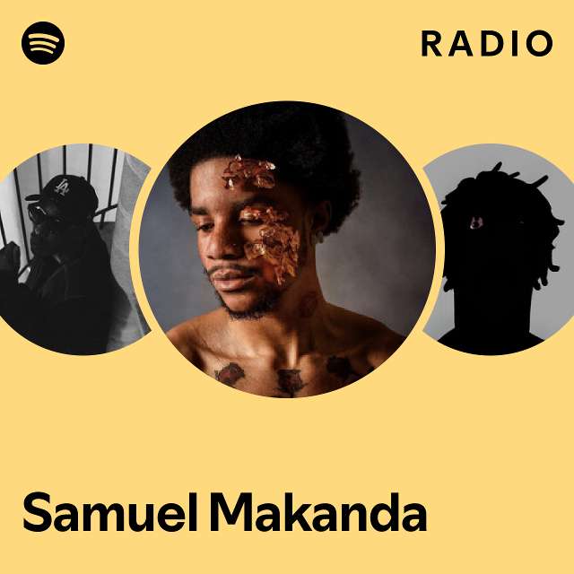 Samuel Makanda Radio - playlist by Spotify | Spotify