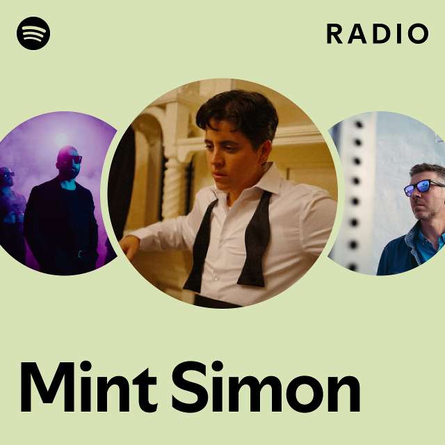 Mint Simon Radio - playlist by Spotify | Spotify