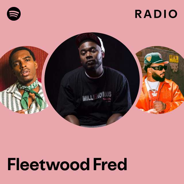 Fleetwood Fred Radio - playlist by Spotify | Spotify