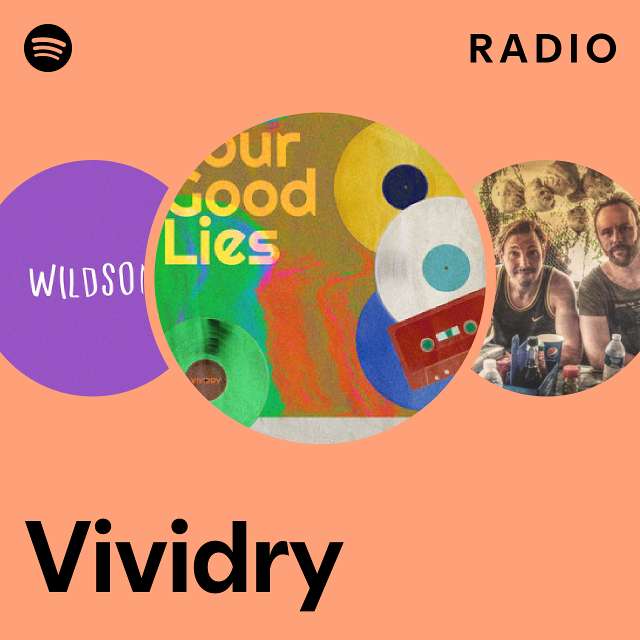 Vividry Radio - playlist by Spotify | Spotify