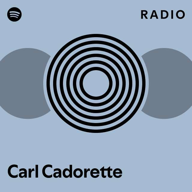 Carl Cadorette Radio - playlist by Spotify | Spotify