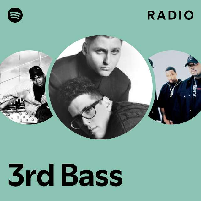 3rd Bass Radio - playlist by Spotify | Spotify