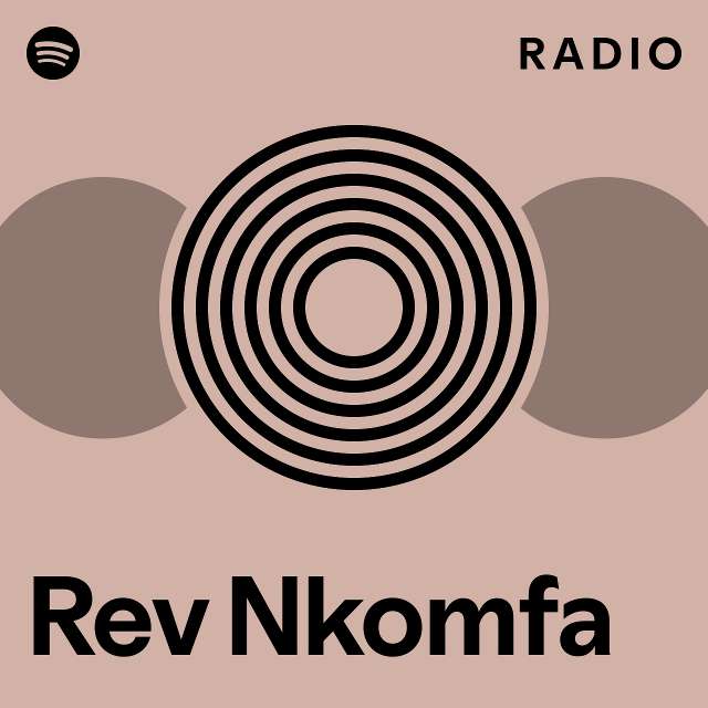 Rev Nkomfa Radio - playlist by Spotify | Spotify