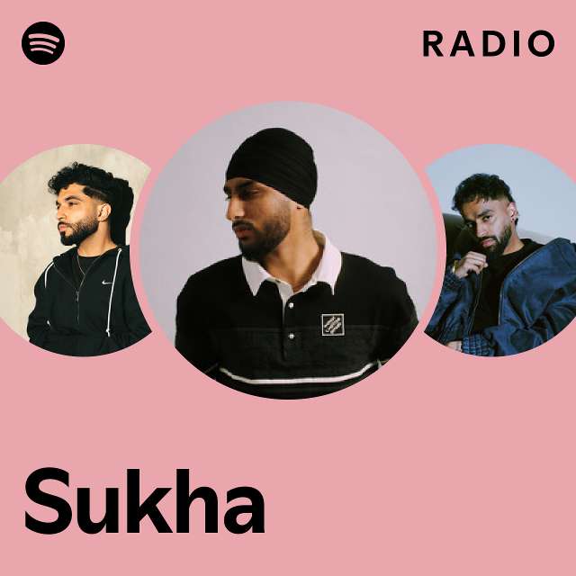 Sukha Radio - playlist by Spotify | Spotify