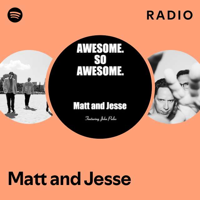 Matt and Jesse Radio - playlist by Spotify | Spotify