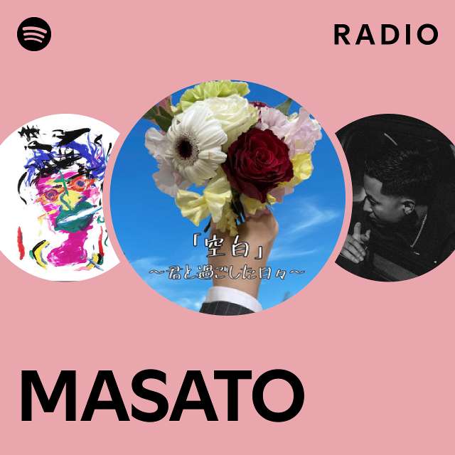 MASATO Radio - playlist by Spotify | Spotify