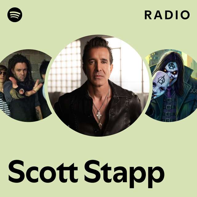 Scott Stapp Radio - playlist by Spotify | Spotify