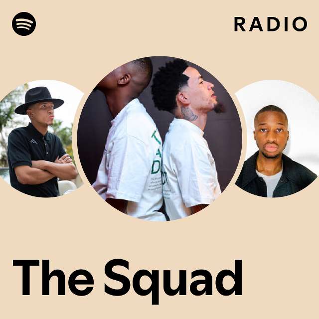 The Squad Radio - playlist by Spotify | Spotify