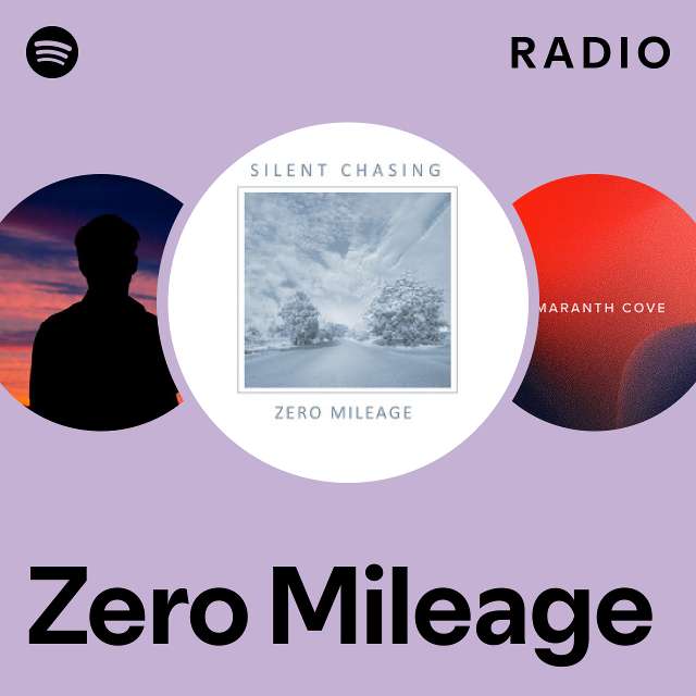 Zero Mileage Radio - playlist by Spotify | Spotify