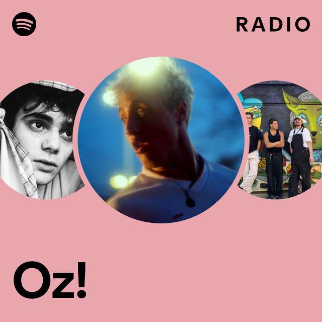 Oz! Radio - playlist by Spotify | Spotify