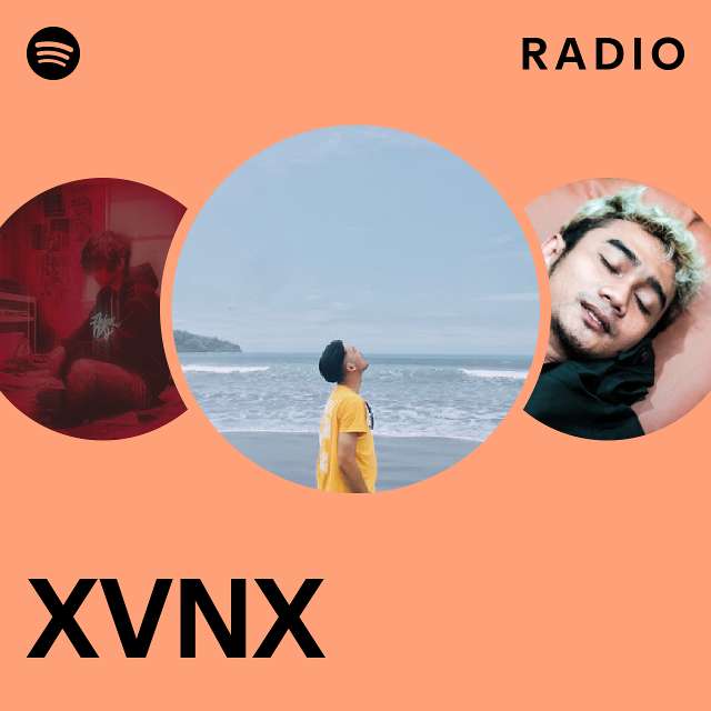 XVNX Radio - playlist by Spotify | Spotify