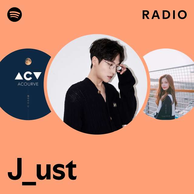 J_ust Radio - playlist by Spotify | Spotify