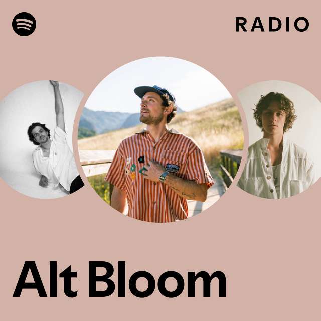 Alt Bloom Radio - playlist by Spotify | Spotify