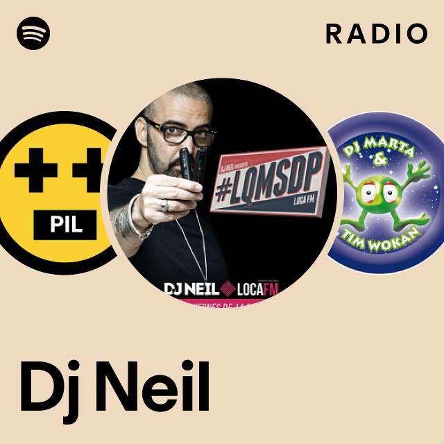Dj Neil Radio - playlist by Spotify | Spotify