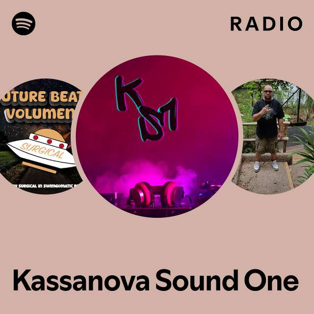 Kassanova Sound One Radio - playlist by Spotify | Spotify