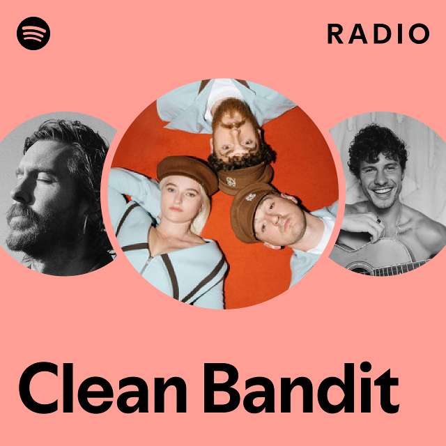 Clean Bandit Radio - playlist by Spotify | Spotify