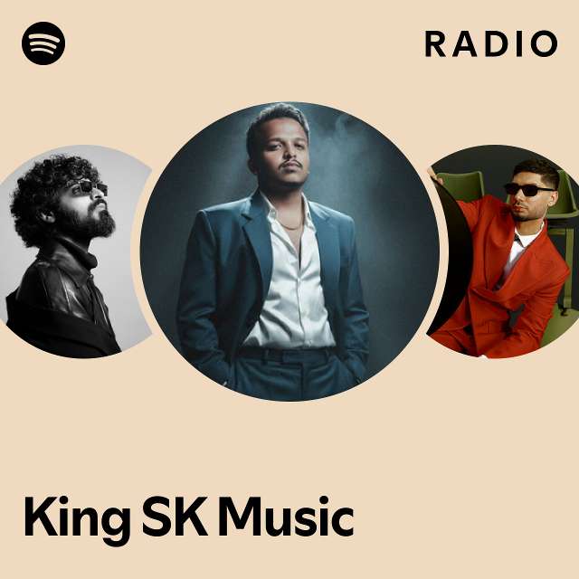 King SK Music Radio - playlist by Spotify | Spotify