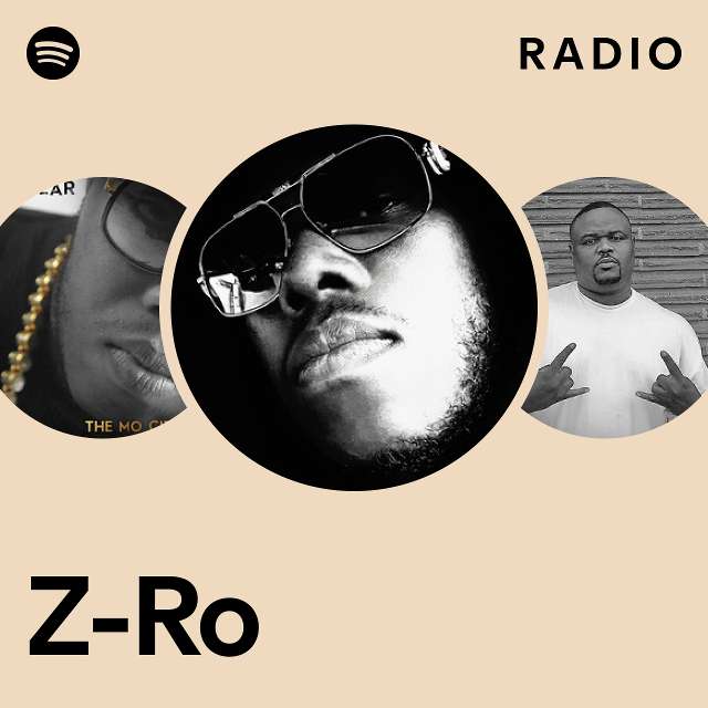 Z-Ro Radio - playlist by Spotify | Spotify