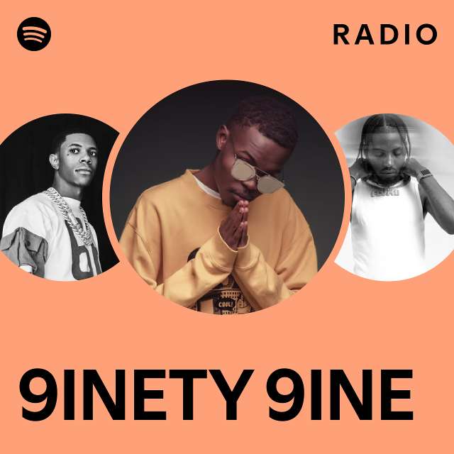 9INETY 9INE Radio - playlist by Spotify | Spotify