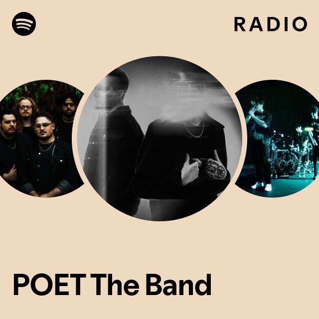 POET The Band Radio - playlist by Spotify | Spotify