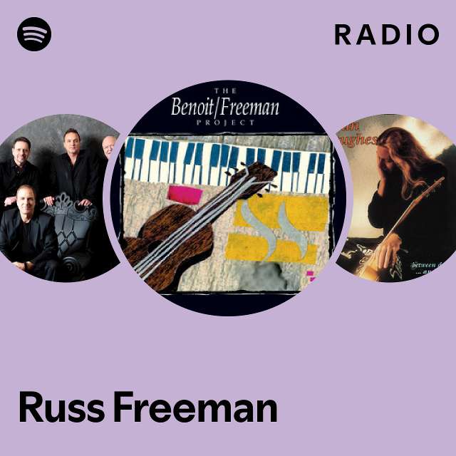 Russ Freeman Radio - playlist by Spotify | Spotify