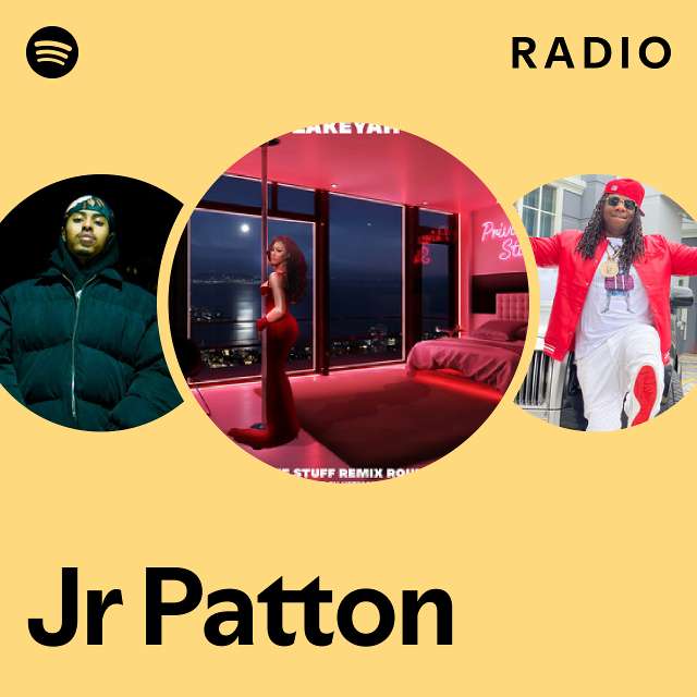 Jr Patton Radio - playlist by Spotify | Spotify
