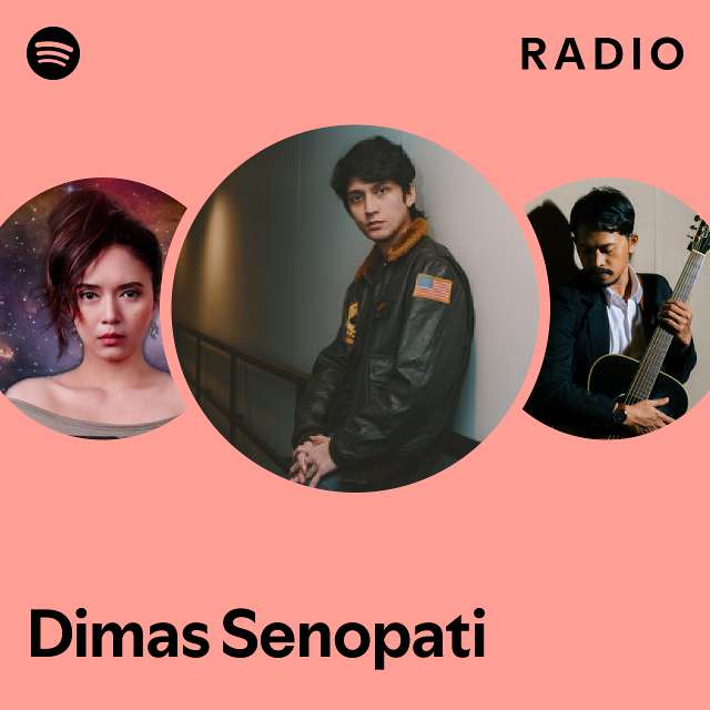 Dimas Senopati Radio - playlist by Spotify | Spotify