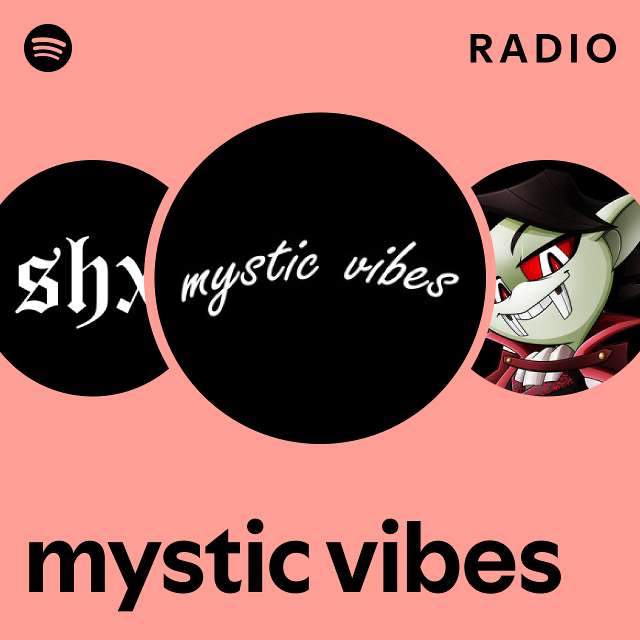 mystic vibes Radio - playlist by Spotify | Spotify