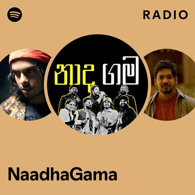 NaadhaGama Radio - playlist by Spotify | Spotify