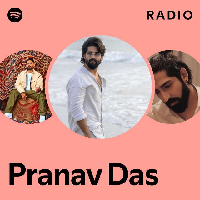 Pranav Das Radio - playlist by Spotify | Spotify