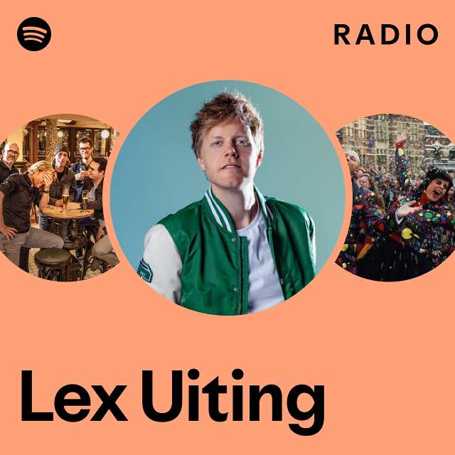 Lex Uiting Radio - playlist by Spotify | Spotify