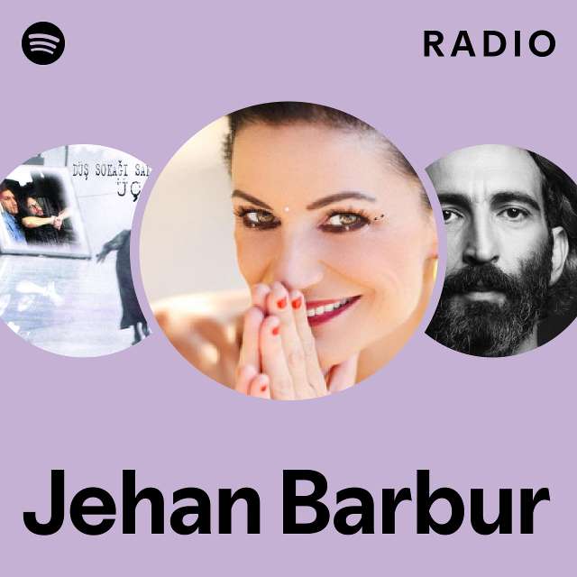Jehan Barbur Radio - playlist by Spotify | Spotify