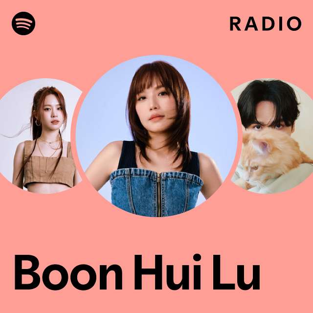 Boon Hui Lu Radio - playlist by Spotify | Spotify