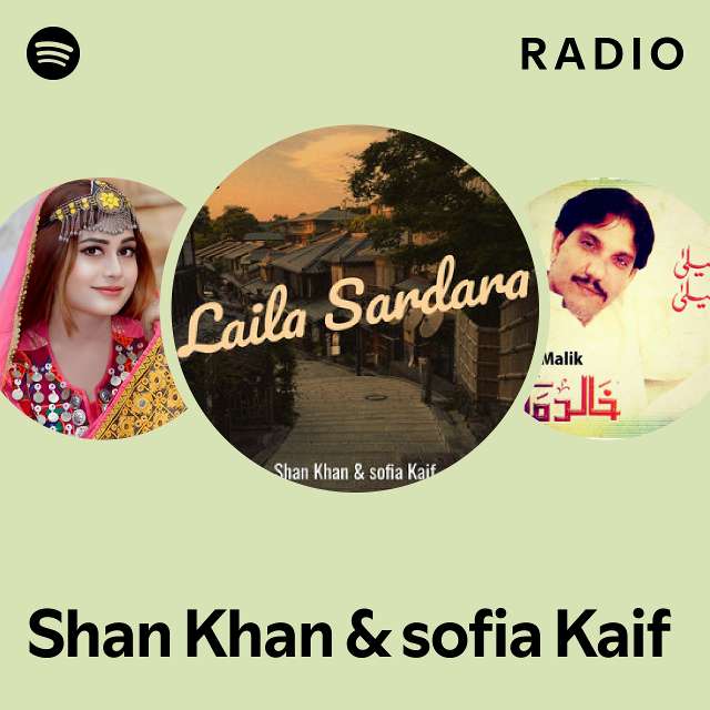 Shan Khan & sofia Kaif Radio - playlist by Spotify | Spotify