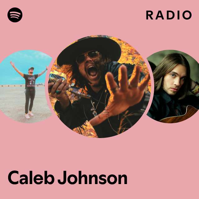 Caleb Johnson Radio - playlist by Spotify | Spotify