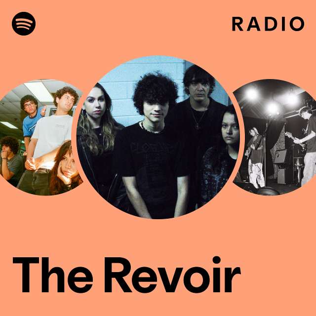 The Revoir Radio - playlist by Spotify | Spotify