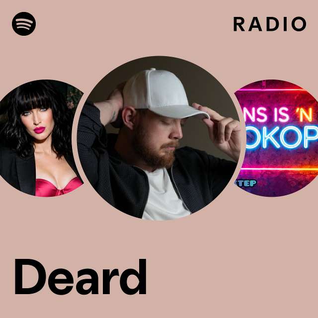 Deard Radio - playlist by Spotify | Spotify