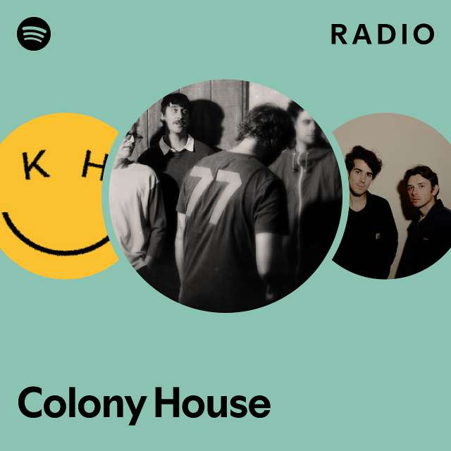 Colony House Radio - playlist by Spotify | Spotify