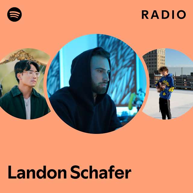Landon Schafer Radio - playlist by Spotify | Spotify