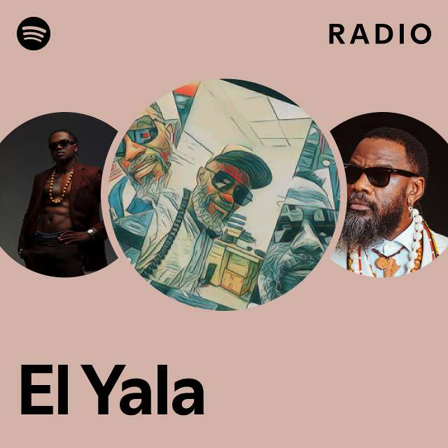 El Yala Radio - playlist by Spotify | Spotify