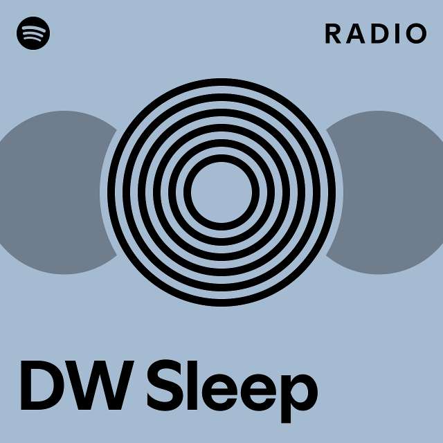 DW Sleep Radio - playlist by Spotify | Spotify