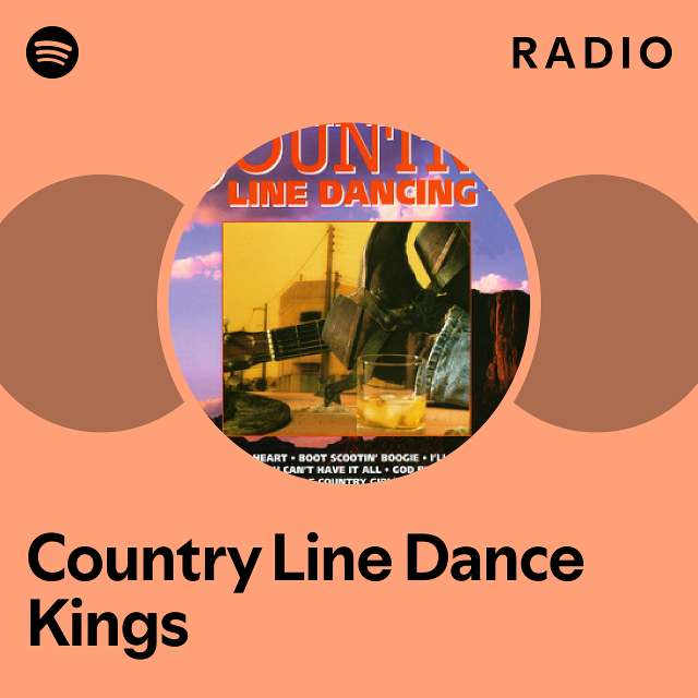 Country Line Dance Kings Radio - playlist by Spotify | Spotify