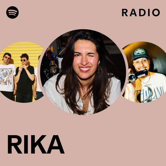 RIKA Radio - playlist by Spotify | Spotify