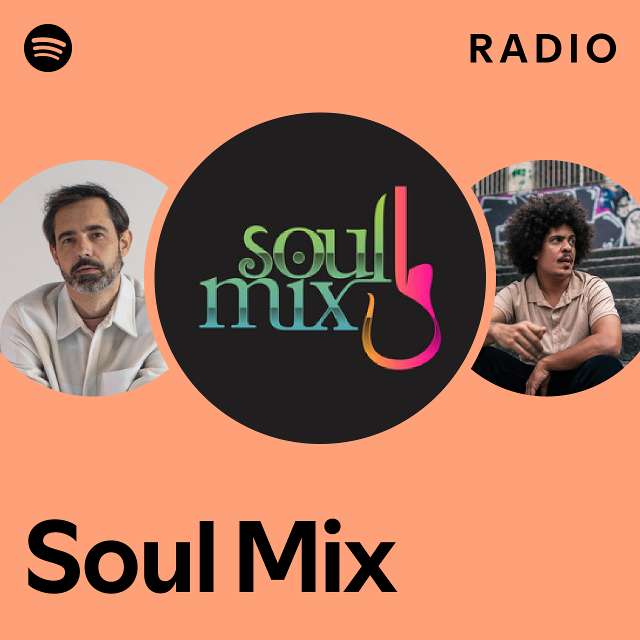 Soul Mix Radio - playlist by Spotify | Spotify