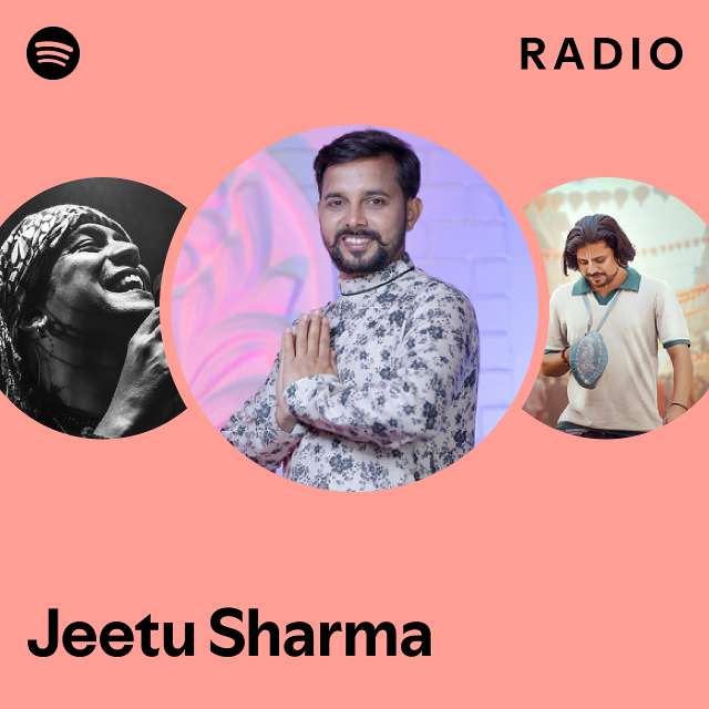 Jeetu Sharma Radio - playlist by Spotify | Spotify