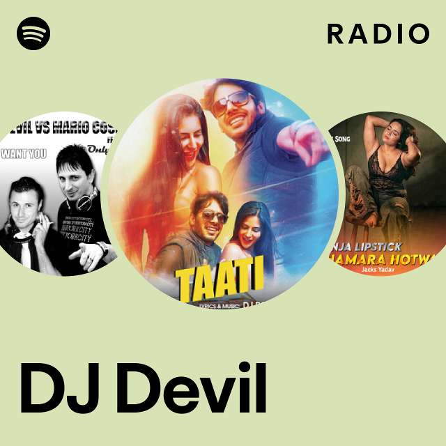 DJ Devil Radio - playlist by Spotify | Spotify