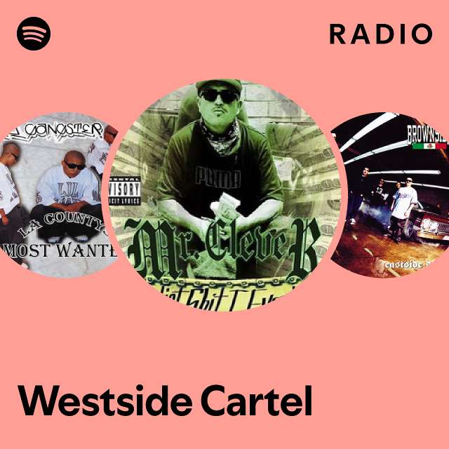 Westside Cartel Radio - playlist by Spotify | Spotify