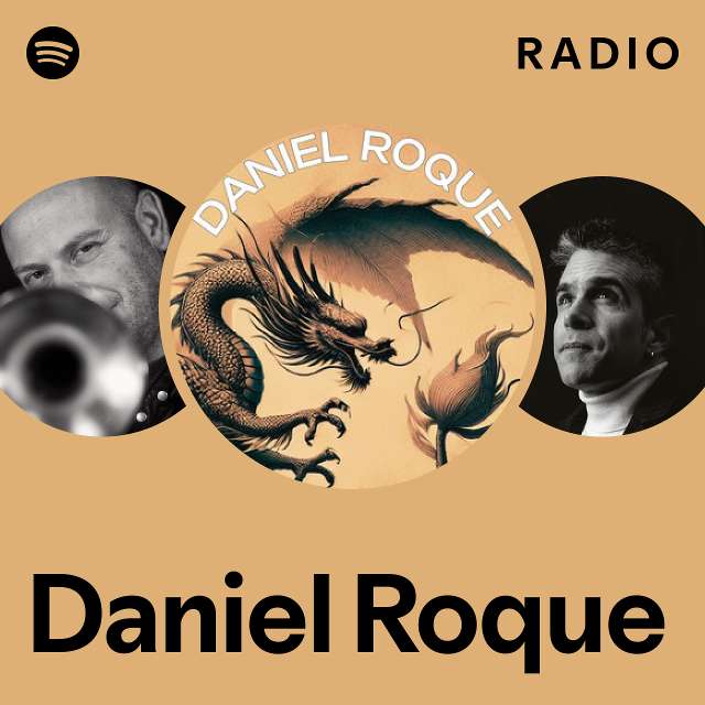 Daniel Roque Radio - playlist by Spotify | Spotify